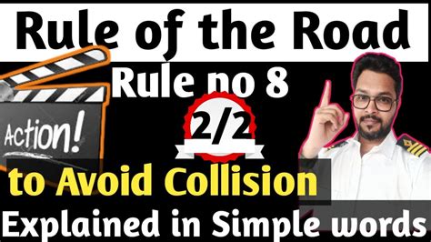 Rules Of The Road Ror Rule No 8 2 2 Action To Avoid Collision In