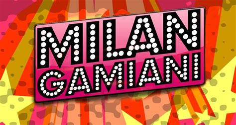 Que Quiero Milan Gamiani