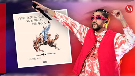 Bad Bunny Estrena Nuevo álbum Nadie Sabe Lo Que Va A Pasar Mañana