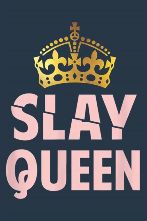Slay Queen Gold Crown Meme Notebook Planner 120 Pages Large Format 6 0 X 9 0 Inches Pages By