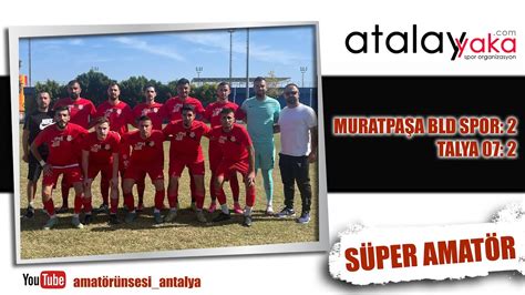 Muratpa A Belediye Spor Talya Zet Youtube