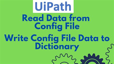 Uipath Tutorial 16 Read Data From Config File Write Config File