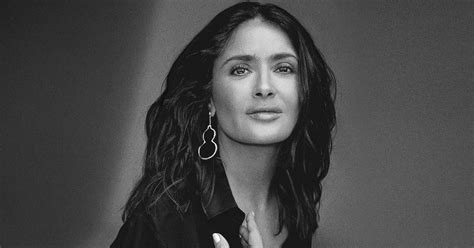 Salma Hayek Pinault Exclusively On Age Empowerment And Being