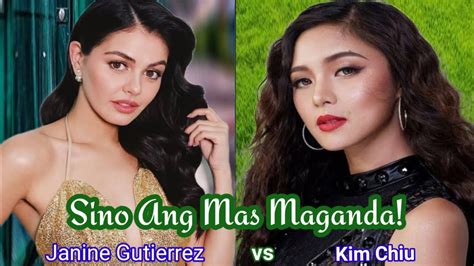 Sino Ang Mas Maganda Janine Gutierrez Vs Kim Chiu Who Is More