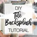 How To Tile A Backsplash Houseful Of Handmade