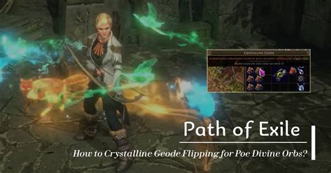 How To Crystalline Geode Flipping For Poe Divine Orbs