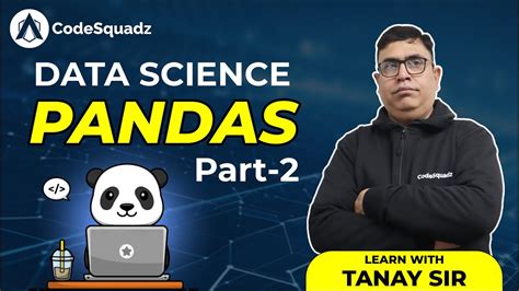 Pandas For Data Science Part 2 Data Science Full Course For Beginners By Tanay Sir