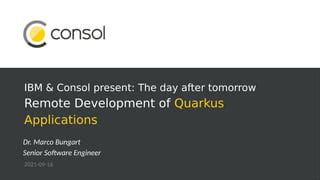 Remote Development Of Quarkus Applications PPT