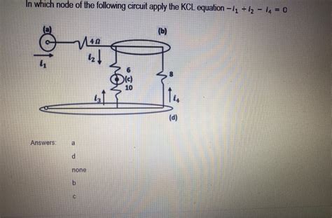 solved in which node of the following circuit apply the kcl