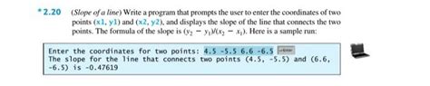 Solved 220 Slope Of A Line Write A Program That Prompts