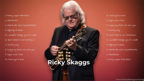 Ricky Skaggs Hot Country Songs Of 202 Soulful Storytelling