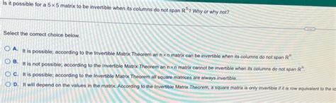 solved is it possible for a 5×5 matrix to be invertible when