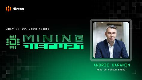 Mining Hiveonenterprise Miningdisrupt Hiveon