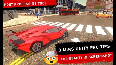 Unity Quick Tips How We Can Add Beauty To Our Game Render Or Screenshots Post Processing