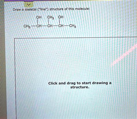 Solved Draw A Skeletal Line Structure Of This Molecule Oh Chs Oh