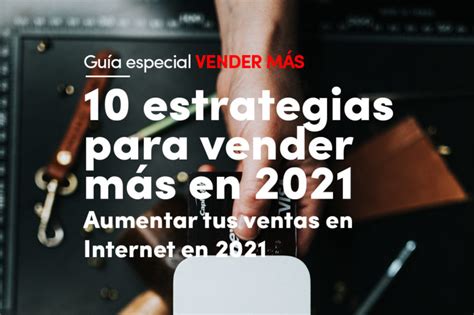Heartize 10 estrategias para vender más por Internet en 2021