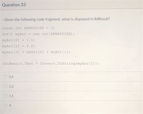 Solved Question 31 Given The Following Code Fragment What
