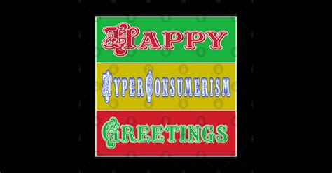 Happy Hyper Consumerism Greetings Back Christmas Sticker Teepublic