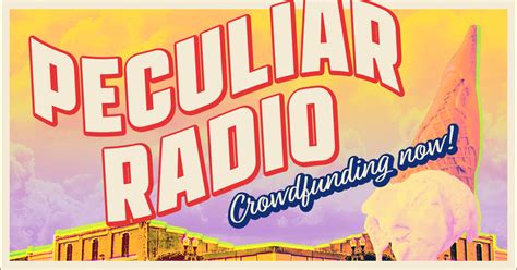 Peculiar Radio A New Audio Fiction Series Indiegogo