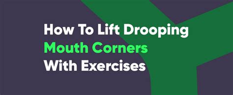 Learn How To Lift Drooping Mouth Corners With 5 Exercises Ach