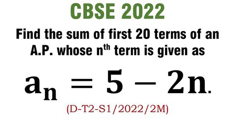 Find The Sum Of First 20 Terms Of An A P Whose Nth Term Is Given As An