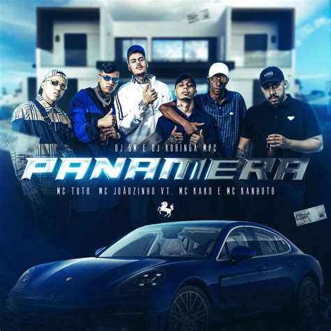 ‎panamera Feat Mc Kanhoto Dj Koringa Mpc And Dj Gm Single Album