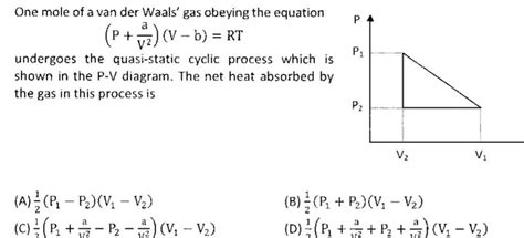 Answered One Mole Of A Van Der Waals Gas Obeying The Equation P V V B