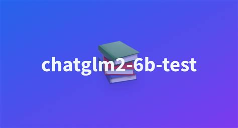 Chatglm2 6b Test A Hugging Face Space By Mikeee