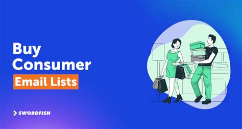 Buy Consumer Email Lists To Grow Your New Business Swordfish