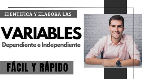 CÓmo Identificar Y Elaborar Las Variables De InvestigaciÓn Dependiente