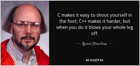 Top Quotes By Bjarne Stroustrup Of A Z Quotes