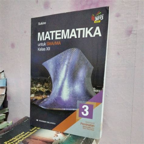 Jual Buku Matematika Kelas 12 XII 3 Sma Erlangga Revisi By Sukino