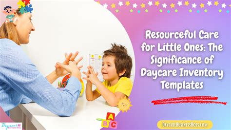 Resourceful Care For Little Ones The Significance Of Daycare Inventory