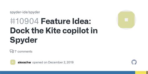 Feature Idea Dock The Kite Copilot In Spyder · Issue 10904 · Spyder