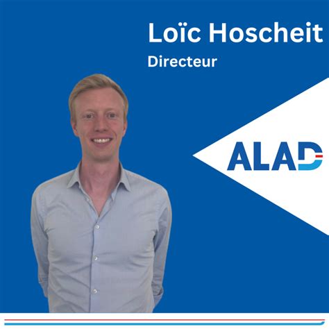 Bienvenue Loïc Hoscheit Alad