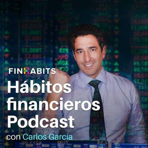 Hábitos Financieros Spanish Podcast Download And Listen Free On