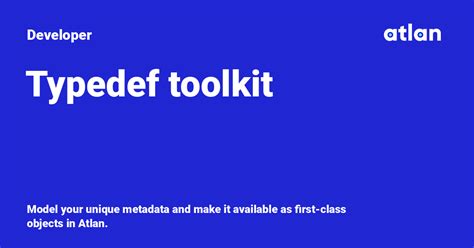 Typedef Toolkit Developer