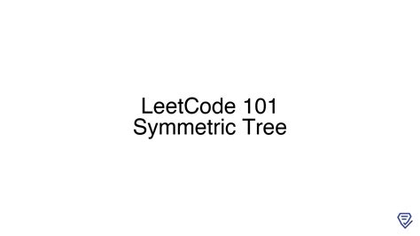 Leetcode 101 Symmetric Tree Youtube