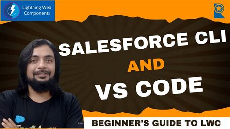 Salesforce Cli And Vs Code Beginners Guide To Lwc Youtube