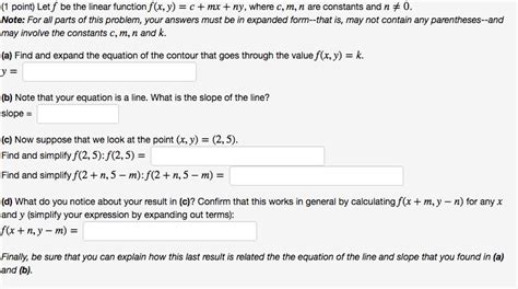 Solved Let F Be The Linear Function F X Y C Mx Ny Chegg