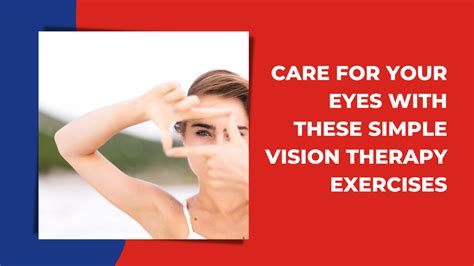 Care For Your Eyes With These Simple Vision Therapy Exercises Suruchi