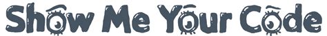 Show Me Your Code