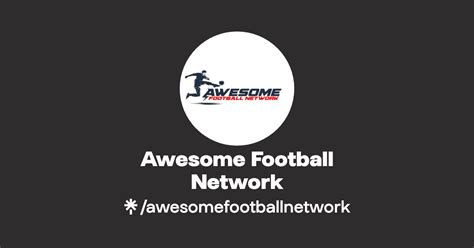 Awesome Football Network Instagram Facebook TikTok Linktree