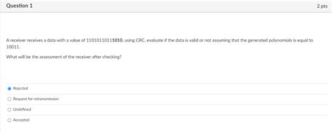 Solved Question 5 2 Pts A Receiver Receives A Data With A