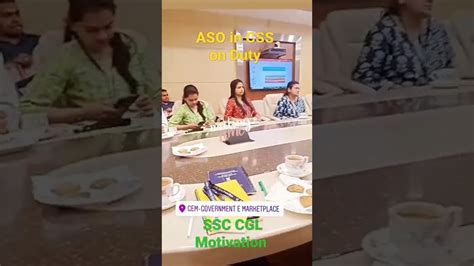 Aso In Css On Duty 🔥ssc Cgl Motivation Assistant Section Officer Youtube