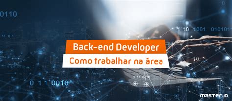Back End Developer Como Trabalhar Na Área Master D