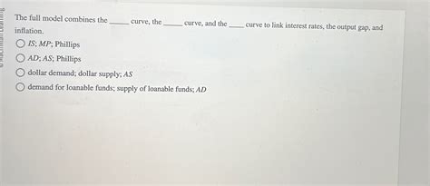 Solved The Full Model Combines The Is Curve The Mp Curve And The 1 Answer Transtutors