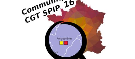 SPIP 16 Lettre Ouverte Au DFSPIP Du SPIP 16 CGT Insertion Probation
