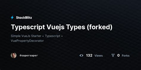 Typescript Vuejs Types Forked StackBlitz