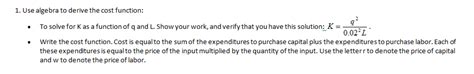 Solved Use Algebra To Derive The Cost Function To Solve Chegg Com